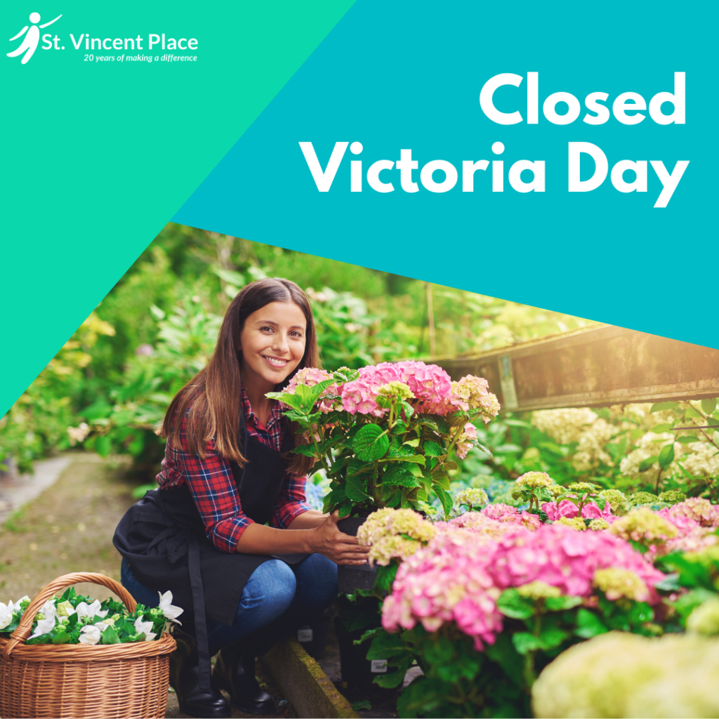 Office and thrift store closed for Victoria Day - St Vincent Place