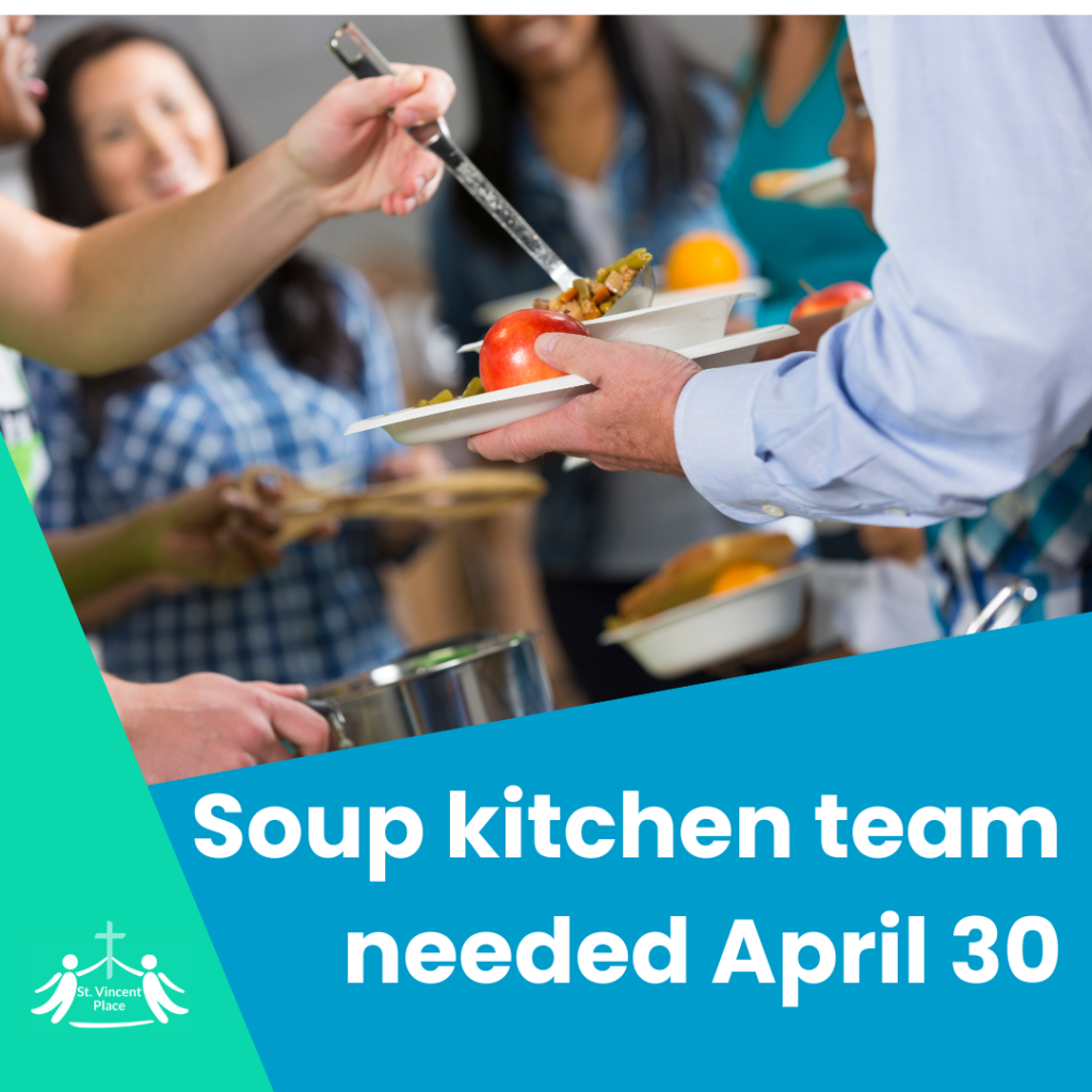 Soup kitchen team needed April 30 - St Vincent Place